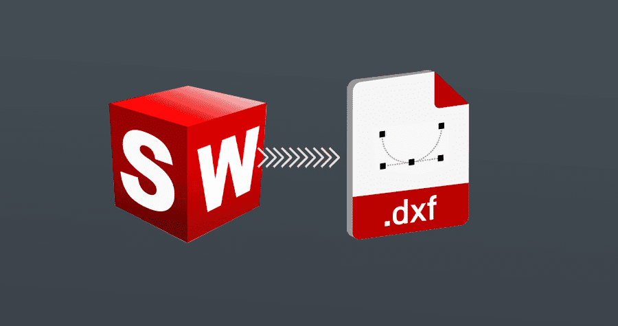 Exporting to DXF from SolidWorks | SendCutSend